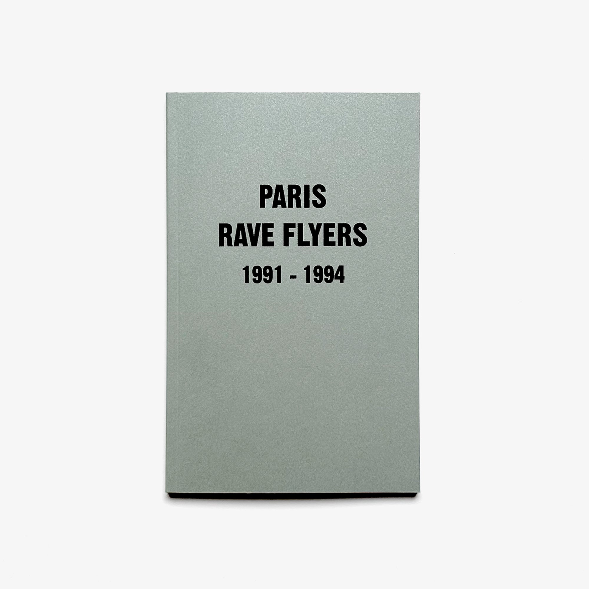 Paris Rave Flyers 1991 - 1994 – Counterprint