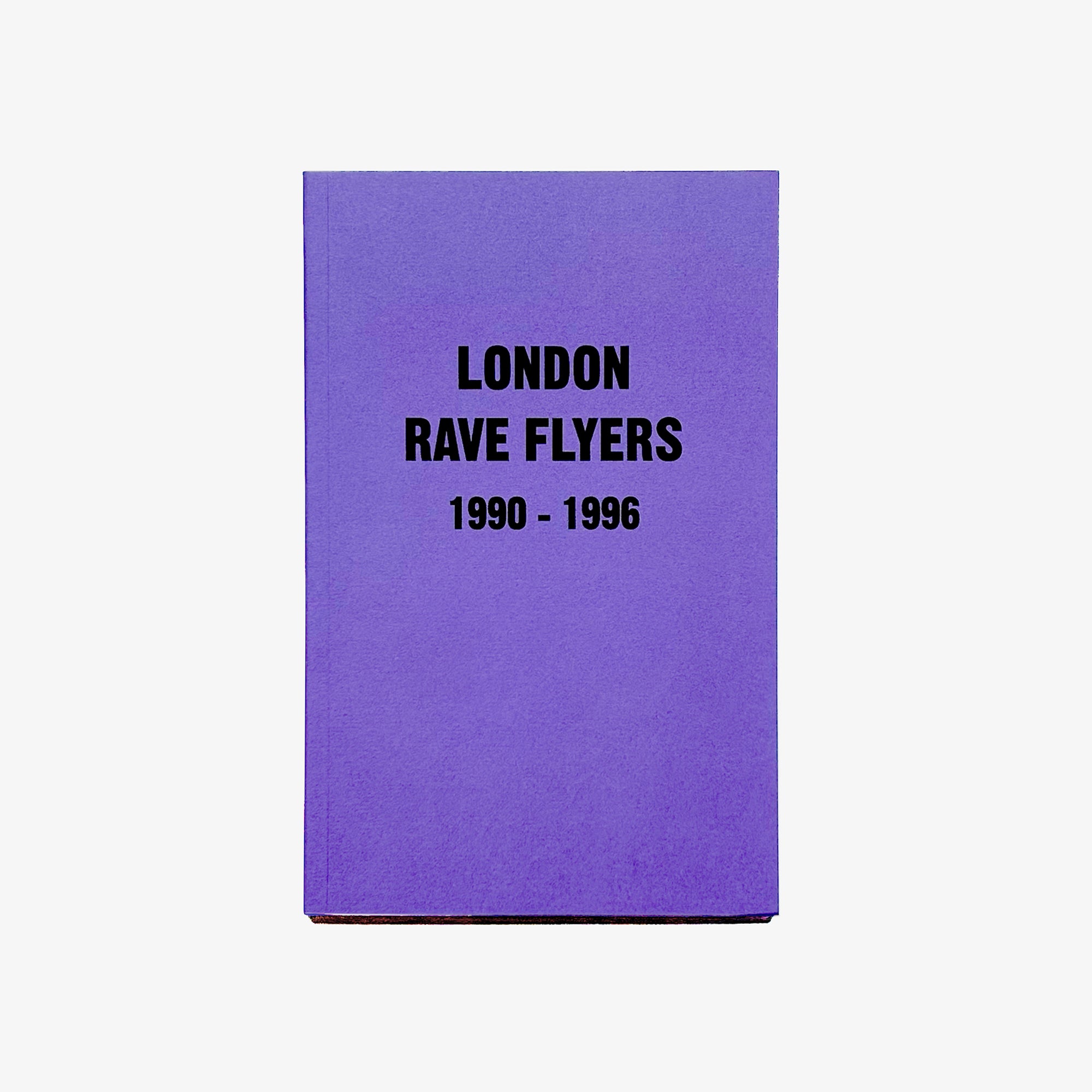 London Rave Flyers 1990 - 1996 – Counterprint