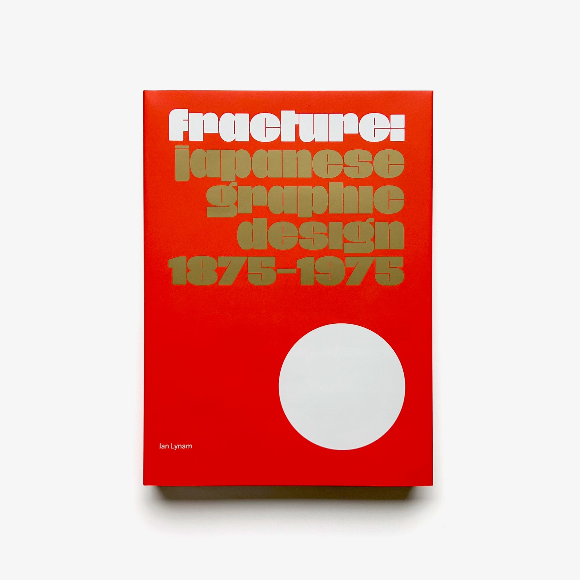 Fracture: Japanese Graphic Design 1875–1975 – Counterprint