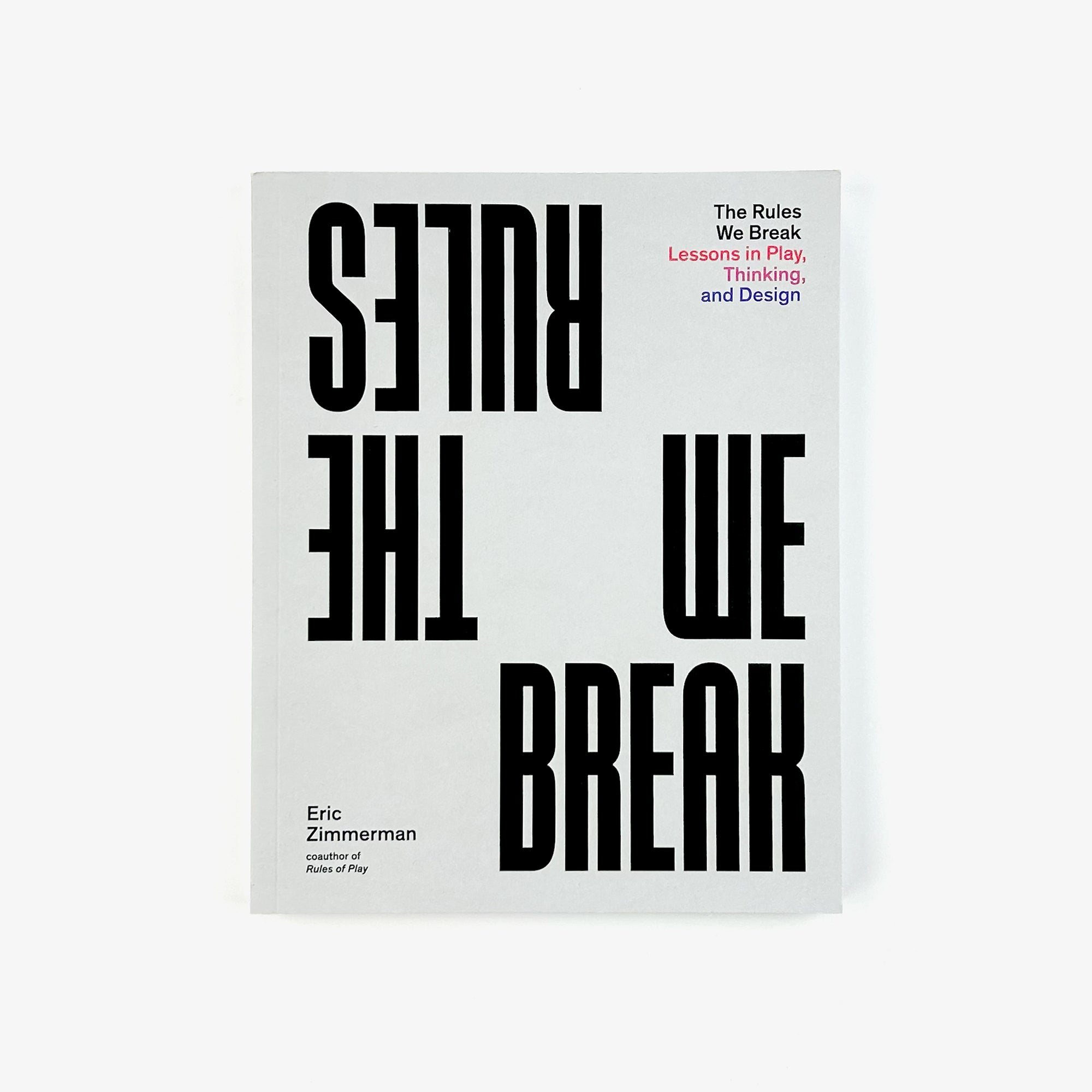 The Rules We Break – Counterprint