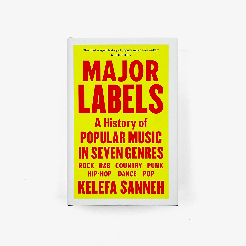 Major Labels: A History of Popular Music in Seven Genres – Counterprint