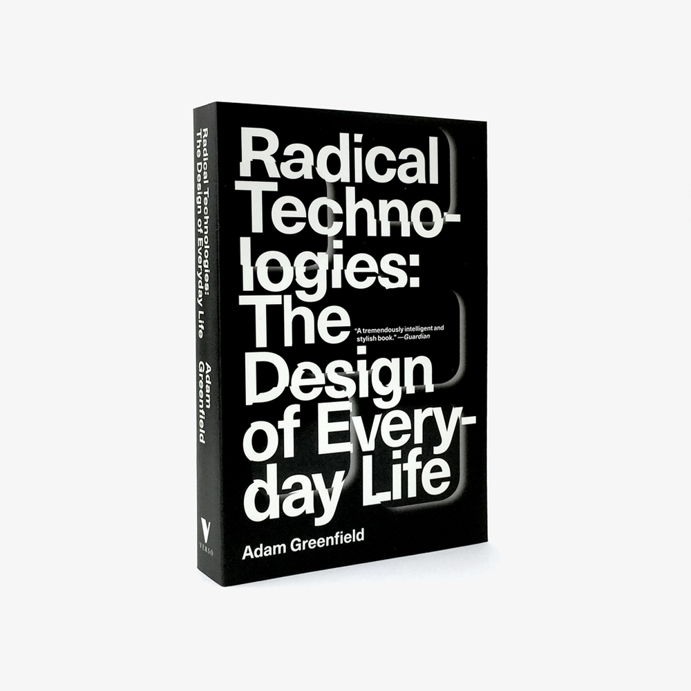 Radical Technologies: The Design of Everyday Life – Counterprint