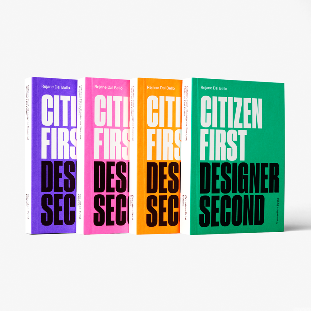Citizen First, Designer Second – Counter-Print