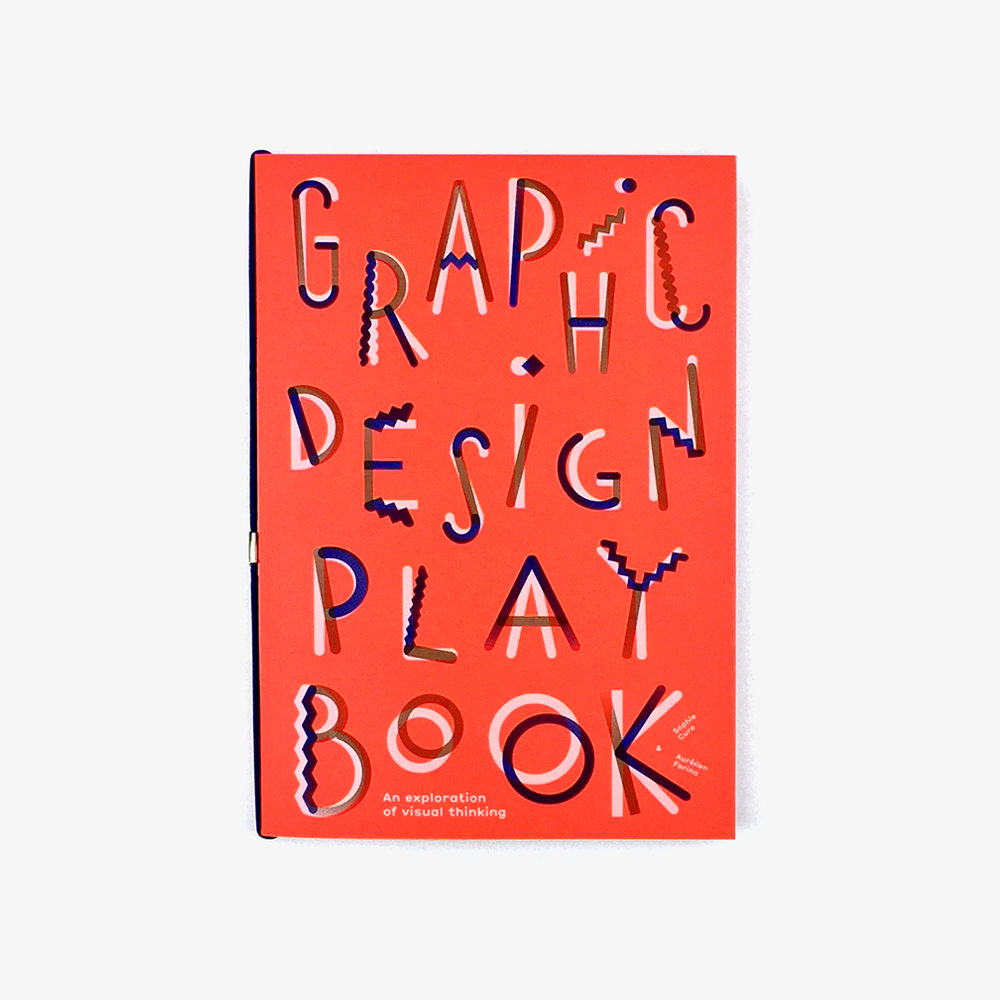 Graphic Design Play Book: An Exploration of Visual Thinking – Counterprint